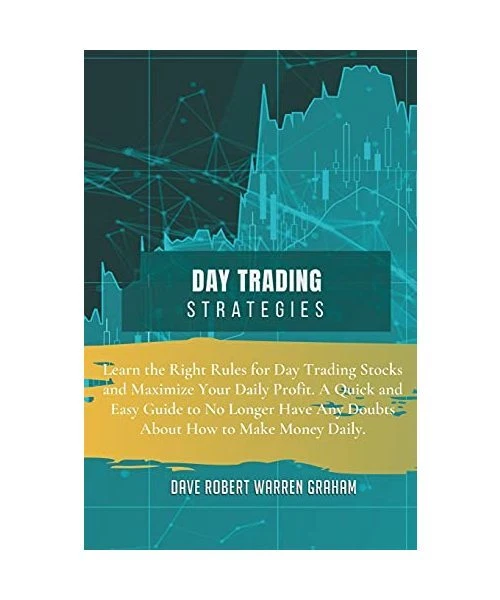 DAY TRADING STRATEGIES: Learn the Right Rules for Day Trading Stocks ...
