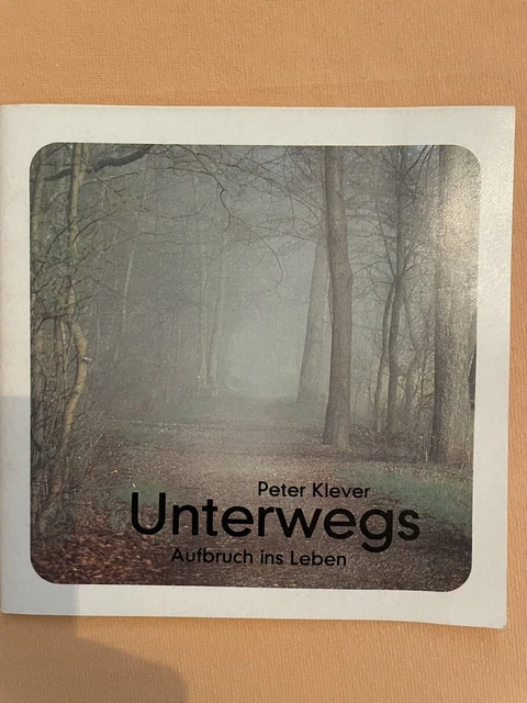 UNTERWEGS - AUFBRUCH ins Leben von Peter Klever EUR 1,00 - PicClick FR