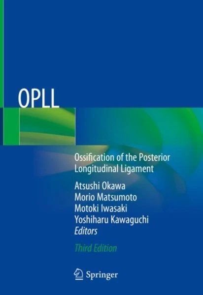 OPLL : OSSIFICATION of the Posterior Longitudinal Ligament, Hardcover by Okaw... £139.97 ...