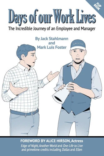 DAYS OF OUR Work Lives: The Incredible Journey of an Employee and ...