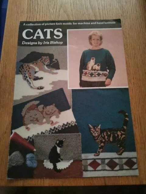 IRIS BISHOP CATS Booklet - Designs for Hand And Machine knitters £9.00 ...