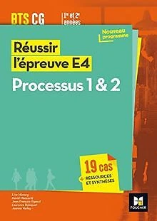 RÉUSSIR L'ÉPREUVE E4 - Processus 1 & 2 - BTS CG de Ma... | Livre | état très bon EUR 19,82 ...