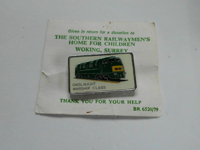 ONSLAUGHT WARSHIP CLASS Railway Train Badge Southern Railwaymens Home ...