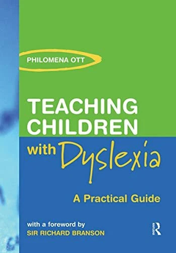 TEACHING CHILDREN WITH Dyslexia: A Practical Guide by Ott, Philomena ...