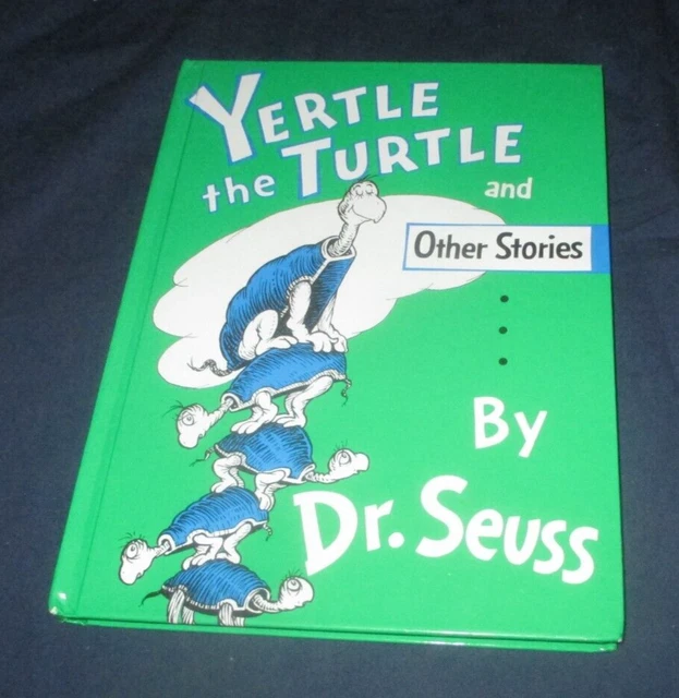 YERTLE THE TURTLE and Other Stories by Seuss (Dr. Seuss, 1986 ...