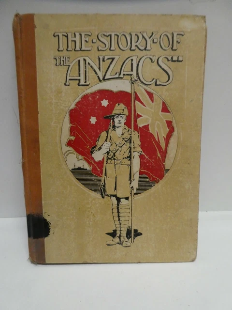 THE STORY OF The Anzacs - 1917 Edition Hard Cover Book By Ingram ...