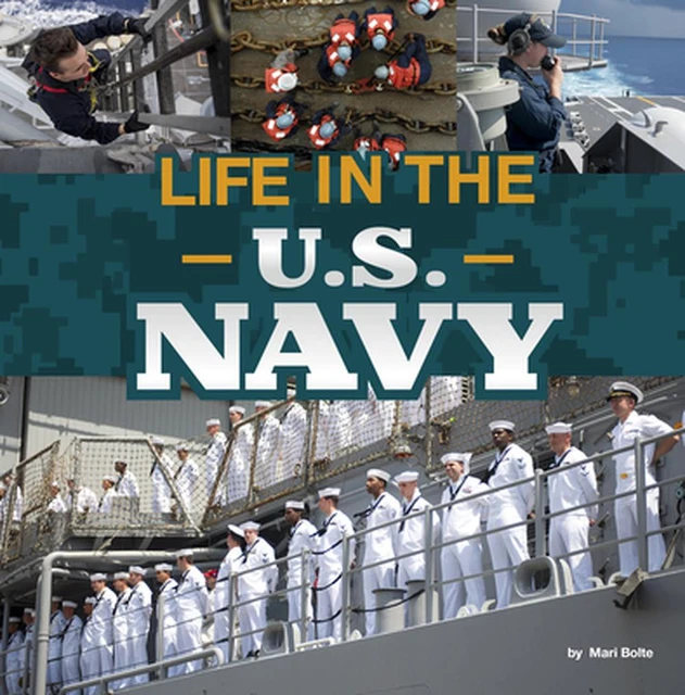 LIFE IN THE U.S. Navy by Mari Bolte Hardcover Book £35.20 - PicClick UK
