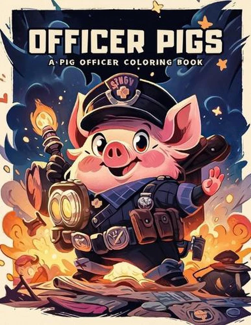 OFFICER PIGS: A Pig Officer Coloring Book: Embark on a Colorful Journey ...