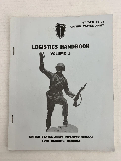 ARMY LOGISTICS HANDBOOK Volume 1 Infantry School ST 7 154 FY 78 Fort ...