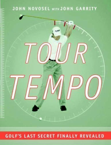 TOUR TEMPO: GOLF'S Last Secret Finally Revealed [With Instructional ...