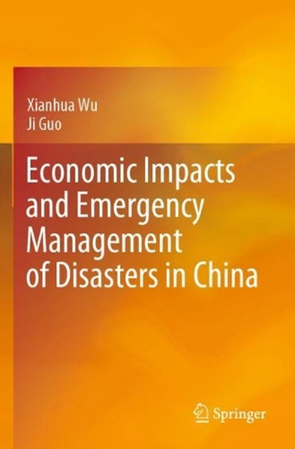 ECONOMIC IMPACTS AND Emergency Management of Disasters in China by ...