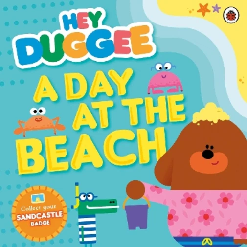 HEY DUGGEE: A Day at The Beach (Poche) Hey Duggee EUR 8,78 - PicClick FR