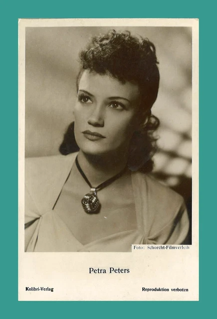 PETRA PETERS | Schauspielerin | Kolibri-Starpostkarte EUR 6,00 ...