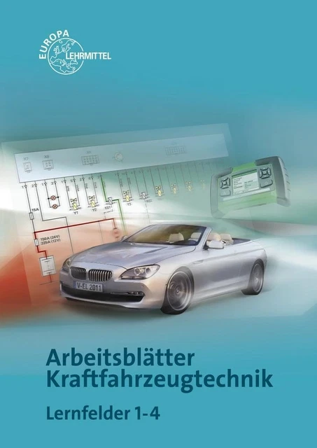 ARBEITSBLÄTTER KRAFTFAHRZEUGTECHNIK LERNFELDER 1-4 Richard Fischer, Tobias ... EUR 4,95 ...