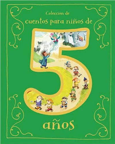 CUENTOS PARA NIOS De 5 Aos A Collection Of Stories For 5 Year Olds cuentos-para-nios-de-5-aos-a-collection-of-stories-for-5-year-olds