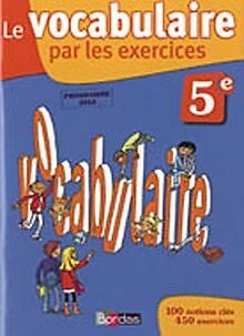 LE VOCABULAIRE PAR les exercices 5e : Programme 201... | Buch | Zustand sehr gut EUR 4,06 ...