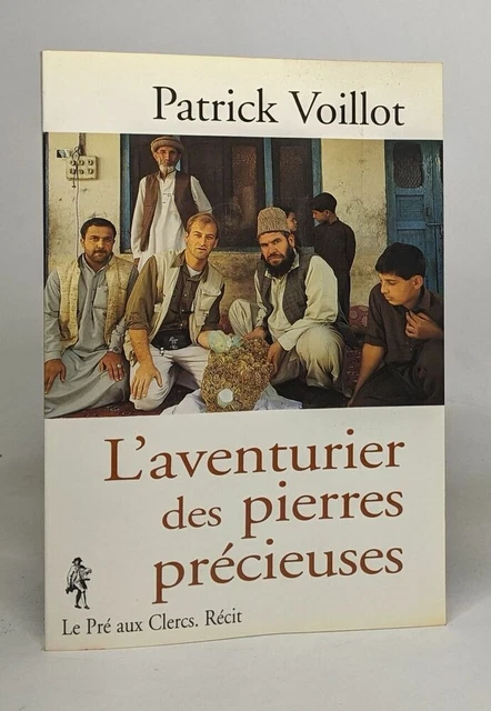 L'AVENTURIER DES PIERRES précieuses: Récit | Voillot Patrick | Bon état EUR 11,00 - PicClick FR
