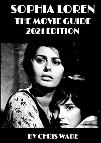 SOPHIA LOREN: THE Movie Guide, wade, chris EUR 11,50 - PicClick FR