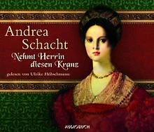 NEHMT HERRIN DIESEN Kranz von Schacht, Andrea | Buch | Zustand sehr gut ...