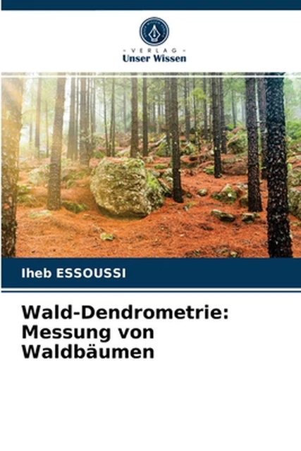 WALD-DENDROMETRIE: MESSUNG VON Waldb?umen by Iheb Essoussi (German ...
