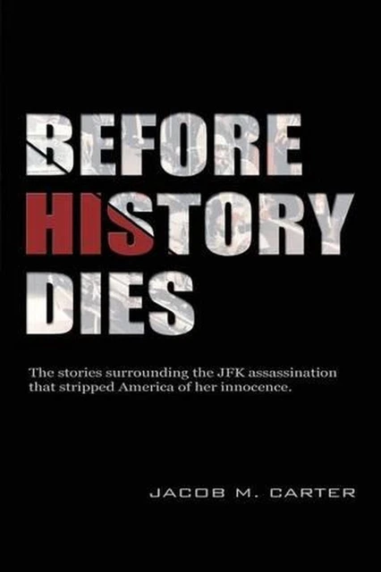 BEFORE HISTORY DIES by Jacob M. Carter (English) Paperback Book EUR 21 ...