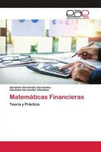 MATEMÁTICAS FINANCIERAS TEORÍA y Práctica 6190 £76.00 - PicClick UK