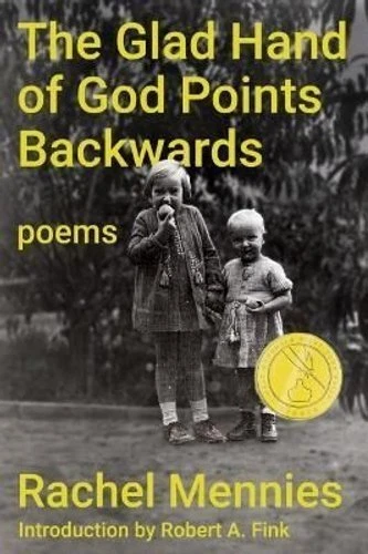 GLAD HAND OF God Points Backwards Poems by Rachel Mennies 9781682831502 ...
