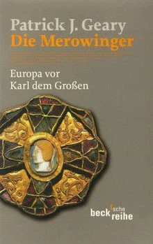 DIE MEROWINGER: EUROPA vor Karl dem Großen de not spe... | Livre | état ...