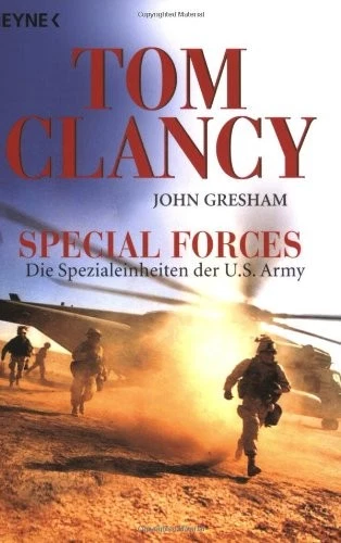 SPECIAL FORCES: DIE Spezialeinheiten der U.S. Army, Tom Clancy et John ...