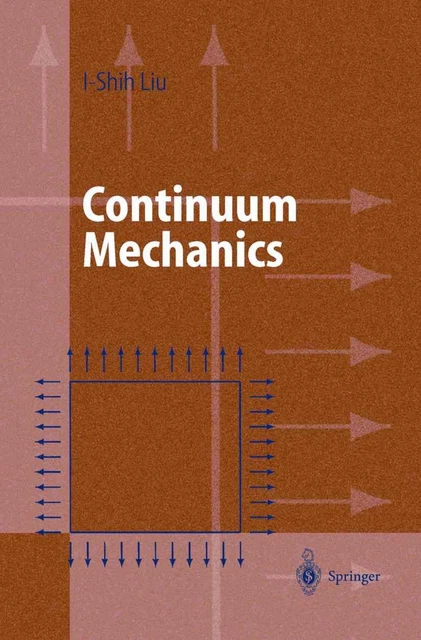 LIVRE DE POCHE Continuum Mechanics par I-Shih Liu (anglais) EUR 64,43 ...