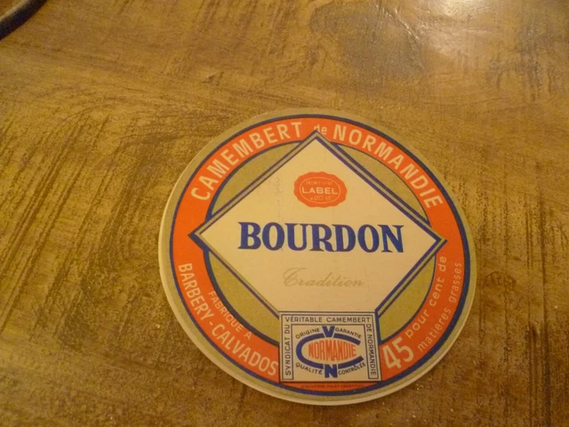 ANCIENNE ETIQUETTE DE fromage camembert bourdon barbery calvados EUR 2 ...