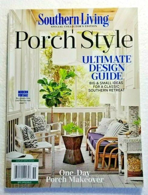 PORCH STYLE ULTIMATE Design Guide Special Collector's Edition Southern ...
