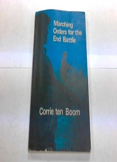 MARCHING ORDER FOR the End Battle-Corrie Ten Boom, 0900284226 EUR 5,89 ...