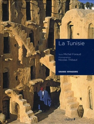 LA TUNISIE, MICHEL Foraud et Nicolas Thibaut EUR 6,62 - PicClick FR