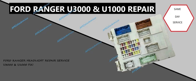 U1000** U3000** FORD Ranger BCM Headlight Failure REPAIR SERVICE £79.00 ...
