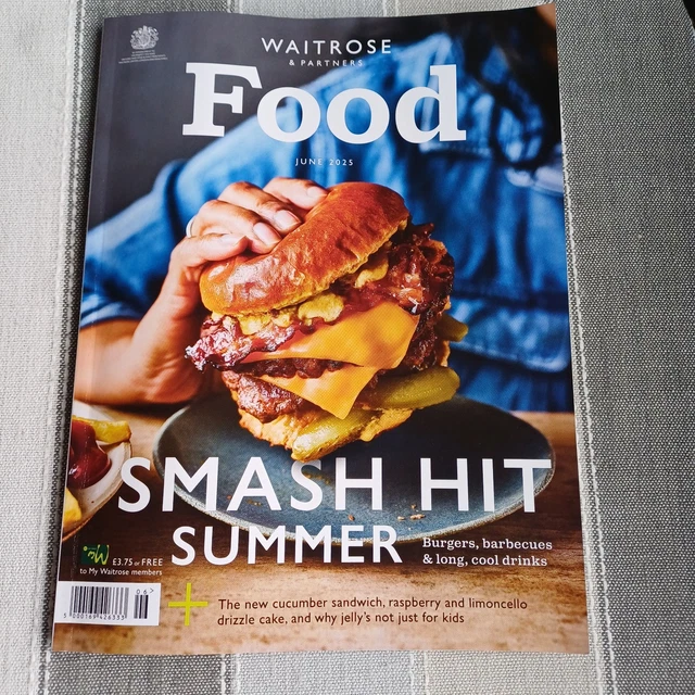 WAITROSE FOOD MAGAZINE June 2025 Smash Hit Summer Recipes Drinks ...