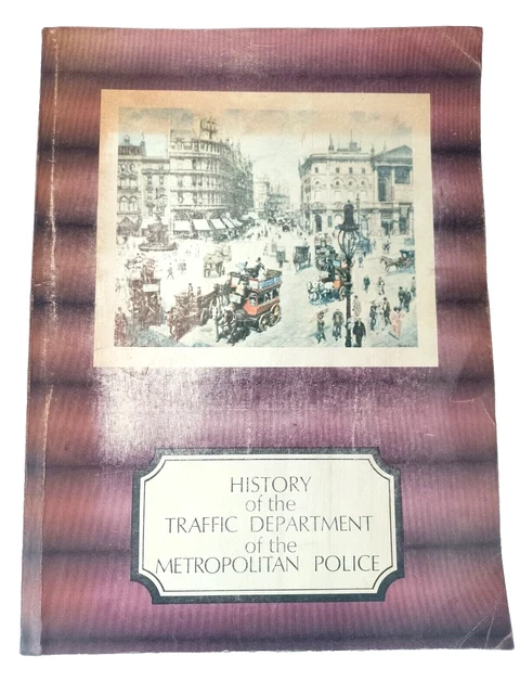 HISTORY OF THE Traffic Department Of The Metropolitan Police PB Book £ ...