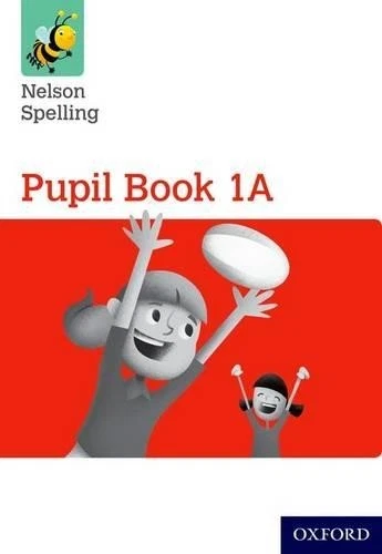 JOHN JACKMAN SARAH Li Nelson Spelling Pupil Book 1A Year 1/P2 (Red L ...