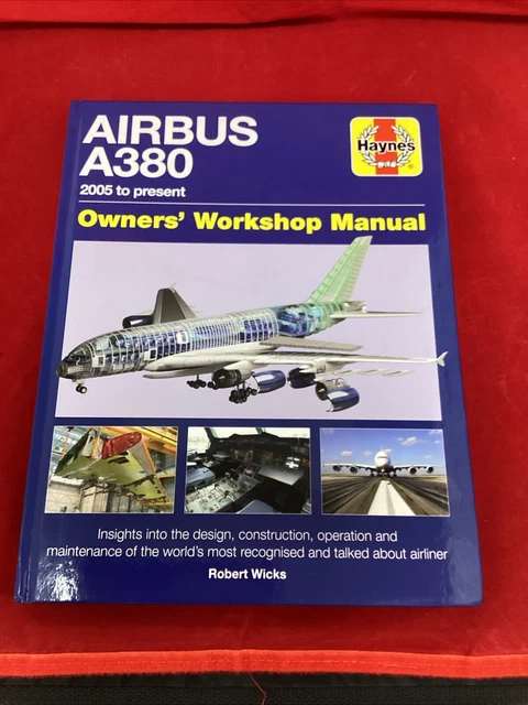 AIRBUS A380 OWNERS' Workshop Manual: 2005 onwards, Robert Wicks. (HC, 2017). £19.00 - PicClick UK