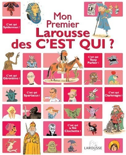 MON PREMIER LAROUSSE des C'est qui ? By Laure Cambournac, Benjamin ...