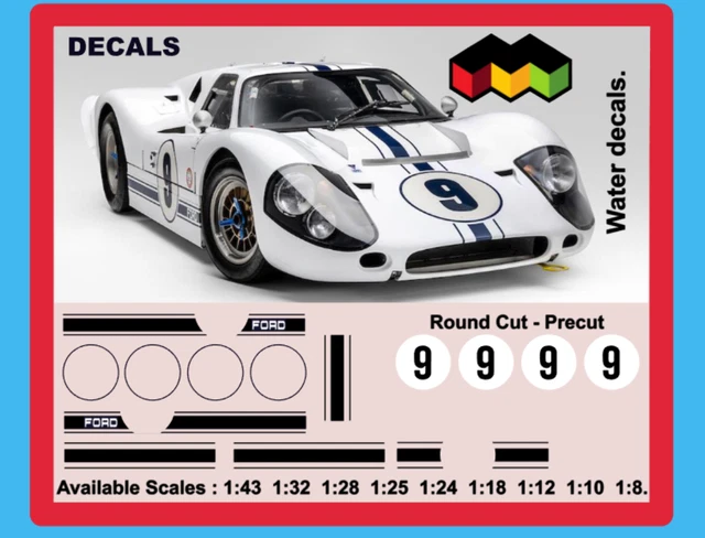 DECALS FORD GT40 MKIV 1967 #9 Decalcomanie 1:43 to 1:8 Le Mans Slot Car ...