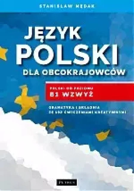 9788377203484 JĘZYK POLSKI dla obcokrajowców. Polski od poziomu B1 ...
