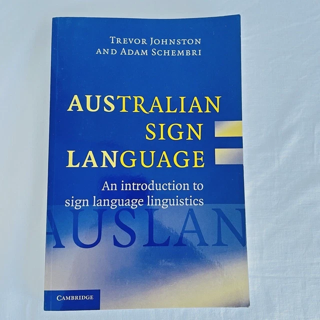 AUSTRALIAN SIGN LANGUAGE (AUSLAN): An Introduction to Sign Language ...