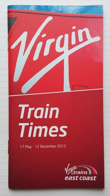 VIRGIN TRAINS EAST COAST TIMETABLE London King's Cross-Scotland May ...