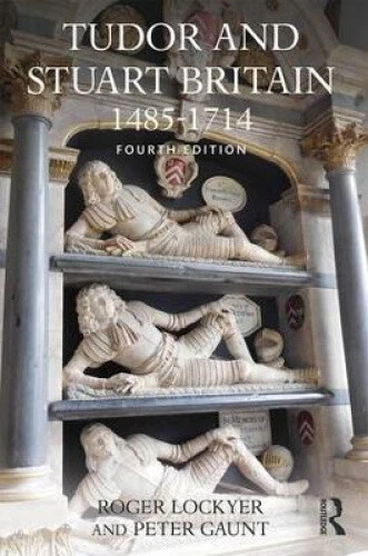 TUDOR AND STUART Britain: 1485-1714 by Lockyer, Roger $136.00 - PicClick AU