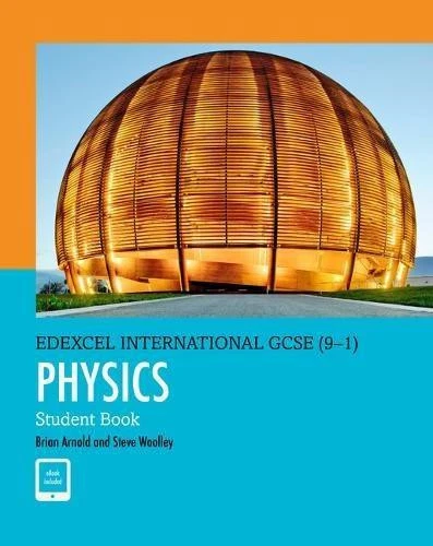 PEARSON EDEXCEL INTERNATIONAL GCSE (9-1) Physics Student Book - Arnold ...