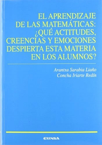 EL APRENDIZAJE DE las matemáticas: ¿qué actitudes, creencias y ...