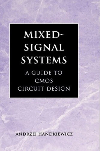 Mixed Signal Systems A Guide To Cmos Circuit Design By Andrzej Handkiewicz Eur 17723 Picclick It