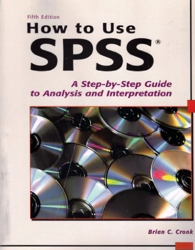 HOW TO USE SPSS: A Step-By-Step Gui..., Cronk, Brian C. £4.99 - PicClick UK