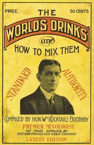WILLIAM BOOTHBY BOOTHBY'S World Drinks And How To Mix Them 1907 Reprint ...